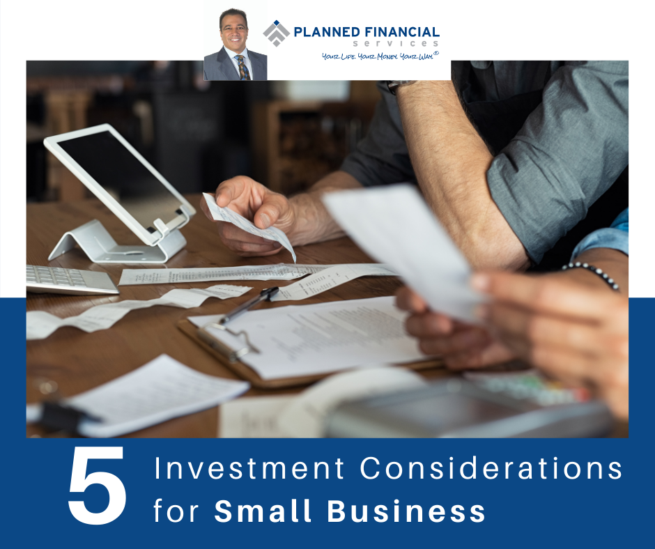 5 Investment Considerations for Small Business Owners